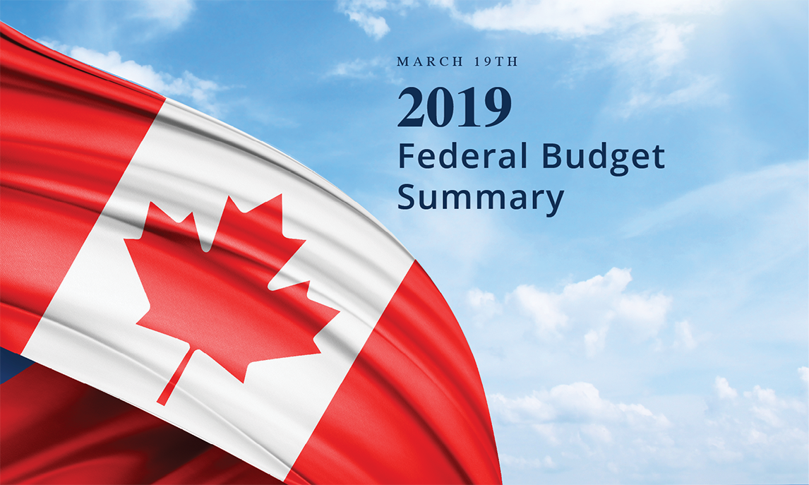 Federal Budget Summary 2019 – Schwartz Levitsky Feldman LLP